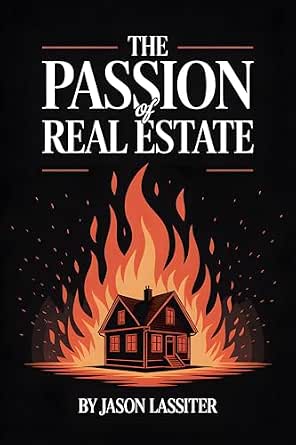 Amazon.com: THE PASSION OF REAL ESTATE eBook : Lassiter, Jason : Kindle ...
