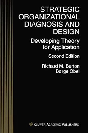 Buy Strategic Organizational Diagnosis and Design: Developing Theory ...