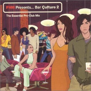 Fhm Presents Bar Culture 2: Amazon.co.uk: CDs & Vinyl