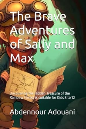 The Brave Adventures of Sally and Max: Uncovering the Hidden Treasure ...
