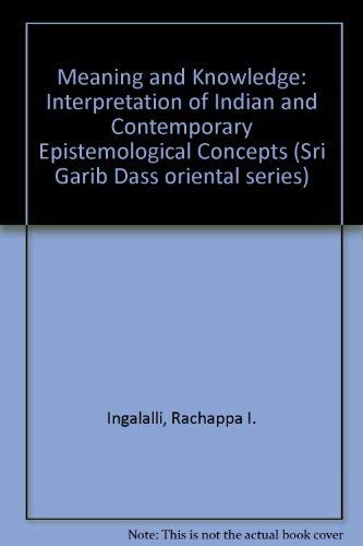 Meaning and knowledge: An interpretation of Indian and contemporary ...