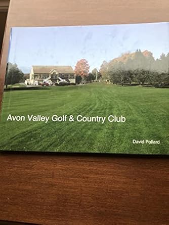 AVON VALLEY GOLF & COUNTRY CLUB: David Pollard, Coloured Pictures b ...