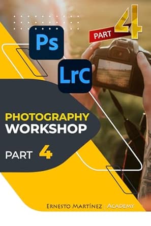 Photography Workshop part 4: Lightroom & Photoshop for Photographers ...