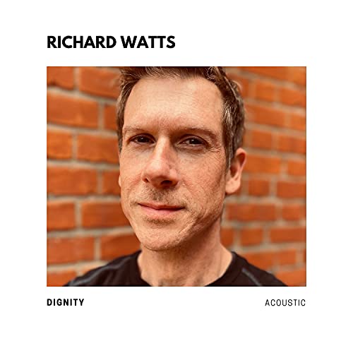 Dignity (Acoustic) de Richard Watts en Amazon Music Unlimited