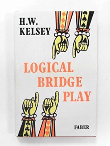 Logical bridge play: Kelsey,H.W.: 9780571108275: Amazon.com: Books