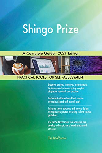 Shingo Prize A Complete Guide - 2021 Edition eBook : Blokdyk, Gerardus ...