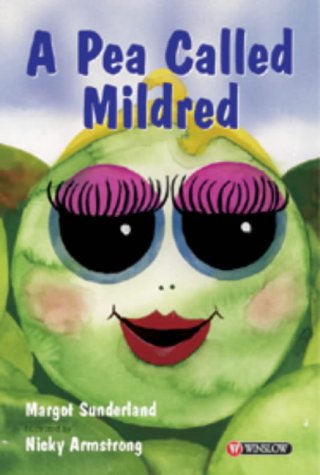 A Pea Called Mildred: Storybook (Storybooks for Troubled Children ...