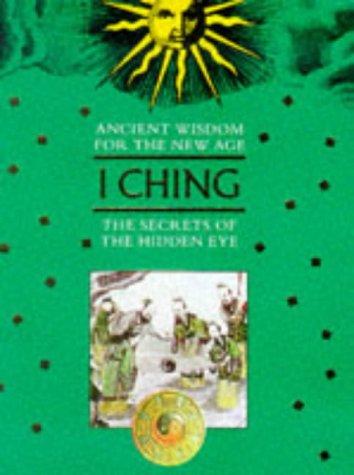 Ancient Wisdom For The New Age: I Ching: Woo, Allie: 9781853689819 ...