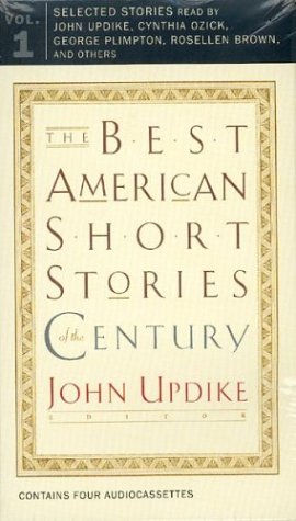 The Best American Short Stories of the Century: Updike, John, Updike ...
