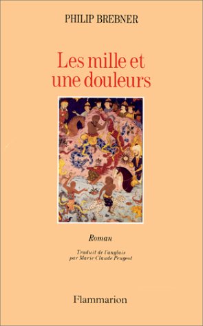 Les Mille et une douleurs (Littérature étrangère) (French Edition ...