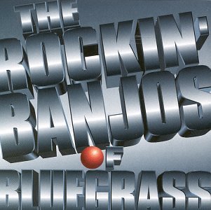 Rockin' Banjos of Bluegrass - Rockin Banjos of Bluegrass - Amazon.com Music