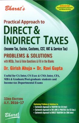 Practical Approach to Direct and Indirect Taxes with Problems and ...