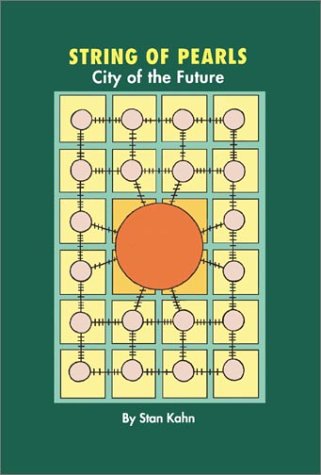 String of Pearls: City of the Future: Kahn, Stan: 9780595178148: Amazon ...