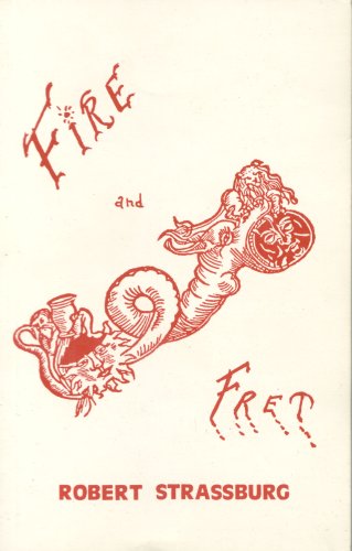 Fire and Fret: Robert Strassburg: Amazon.com: Books