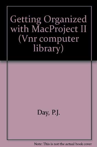Getting Organized With Macproject II (VNR COMPUTER LIBRARY): Peggy J. Day: 9780442001872: Amazon ...