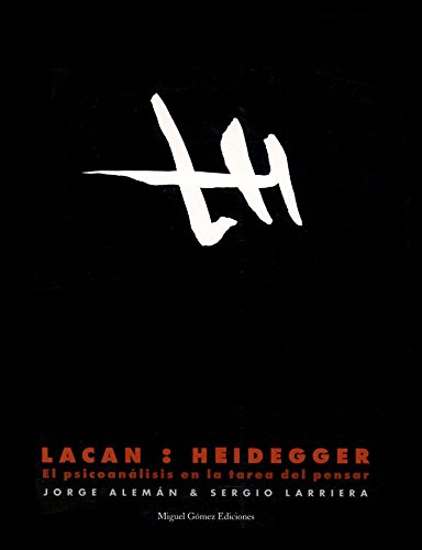 Lacan: Heidegger: el psicoanálisis en la tarea del pensar: Alemán ...