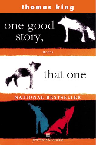 One Good Story, That One: King, Thomas: 9780006485254: Amazon.com: Books