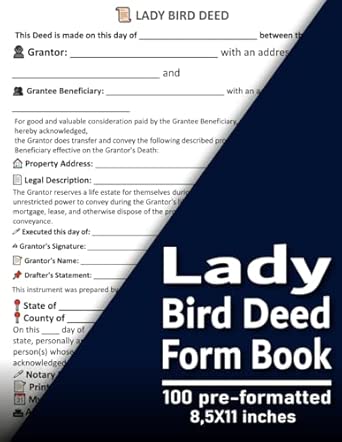 Lady Bird Deed Form Book: 100 Ready-to-Use Enhanced Life Estate Deeds for Real Estate Transfers ...