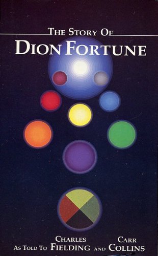 The Story of Dion Fortune: Fielding, Charles; Fortune, Dion; Collins ...