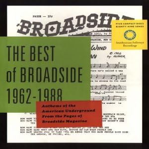 The Best of Broadside 1962-1988: Anthems of the American Underground ...