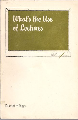 What's the Use of Lectures?: Donald A Bligh: 9780903275002: Amazon.com ...