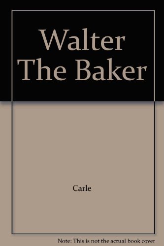 Walter The Baker: 9780394923154: Books - Amazon.ca