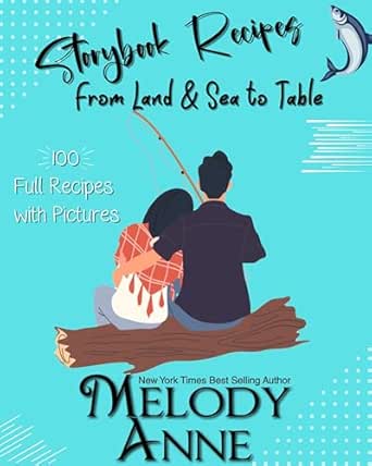 Amazon.com: Storybook Recipes: From Land & Sea to Table, Recipes ...