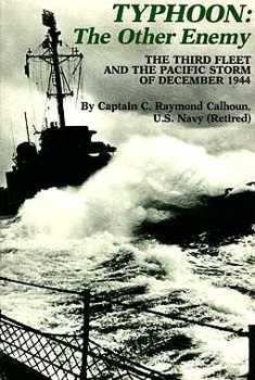 Typhoon: The Other Enemy: The Third Fleet and the Pacific Storm of ...