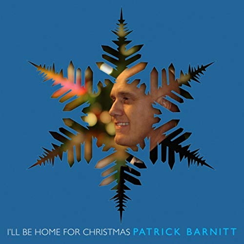 Play I’ll Be Home for Christmas by Patrick Barnitt on Amazon Music
