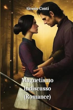 Magnetismo Indiscusso (Romance): Amazon.co.uk: Conti, Alessio ...