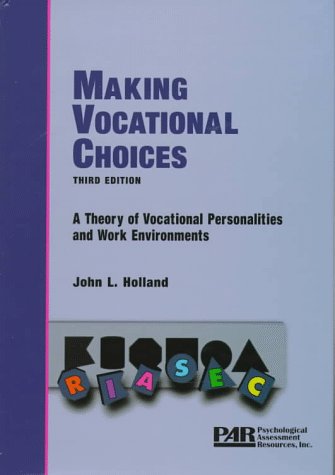 Making Vocational Choices: A Theory of Vocational Personalities and ...