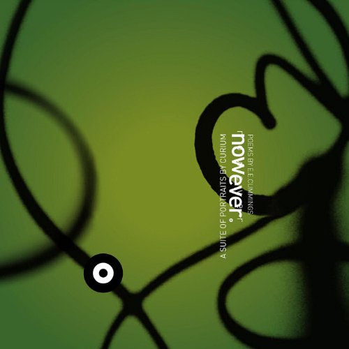 Amazon Music - CuriumのNowever: A Suite Of Portraits By Curium. Poems By E.E. Cummings - Amazon.co.jp