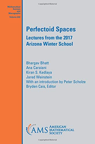 Amazon | Perfectoid Spaces: Lectures from the 2017 Arizona Winter ...