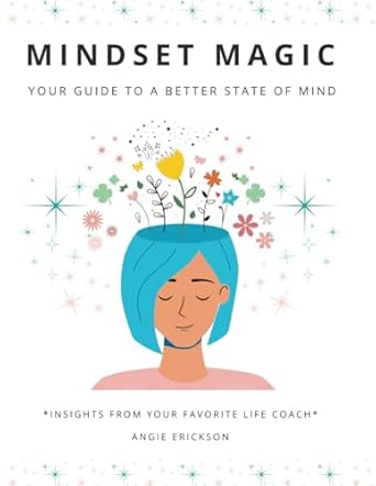 Amazon.com: MINDSET MAGIC: Your Guide To A Better State Of Mind ...