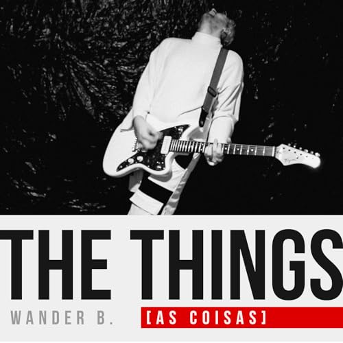 The things (as coisas) von Wander B. auf Amazon Music Unlimited