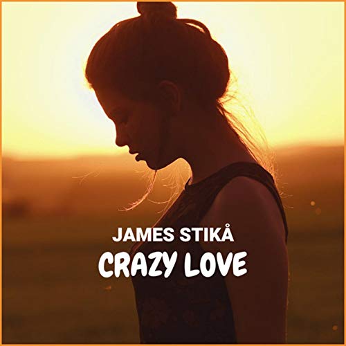 Crazy Love by James Stikå on Amazon Music - Amazon.com