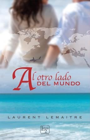 Amazon.com: Al otro lado del mundo (Spanish Edition): 9780979541971 ...