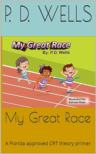 Amazon.com: My Great Race: A Florida approved CRT theory primer eBook ...