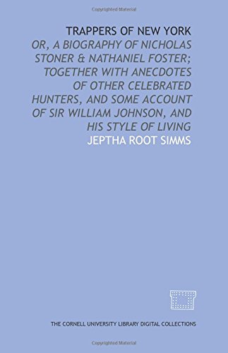 Amazon.com: Trappers of New York: or, a biography of Nicholas Stoner ...