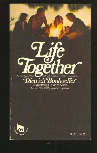 Life Together: Dietrich Bonhoeffer, John W. Doberstein, John W ...