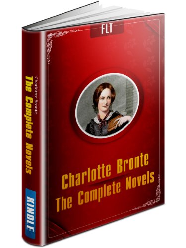 Charlotte Bronte: The Complete Novels (Bronte Sisters Book 1) - Kindle ...