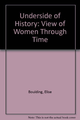 Amazon.com: The Underside Of History: A View Of Women Through Time ...