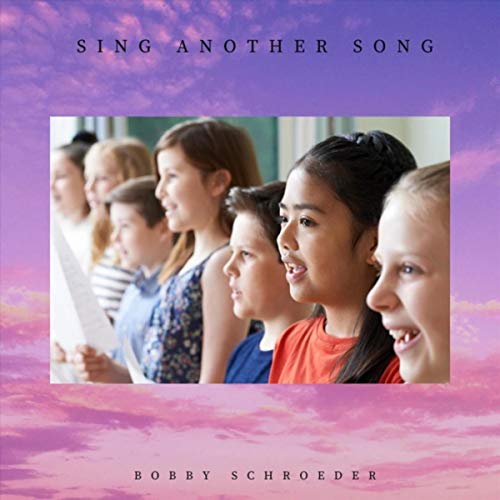 Amazon.com: Sing Another Song : Bobby Schroeder: Digital Music