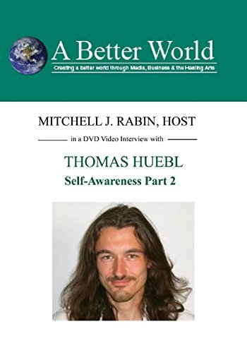 Self-Awareness Part 2 with Thomas Huebl by Thomas Huebl - Amazon.com Music