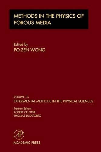 Methods of the Physics of Porous Media (ISSN Book 35), Po-Zen Wong ...