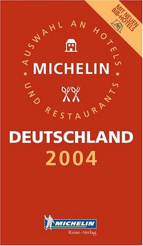 Michelin Red Guide 2004 Deutschland (Michelin Red Guide: Deutschland ...