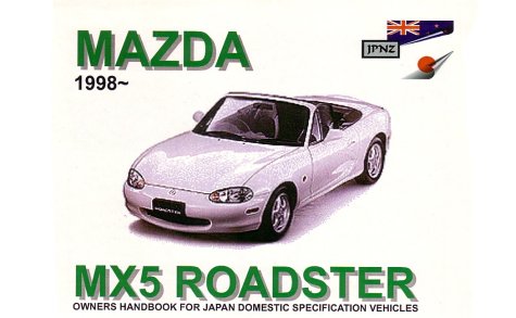 Mazda MX5 98- Owners Handbook: Amazon.co.uk: 9781869761646: Books