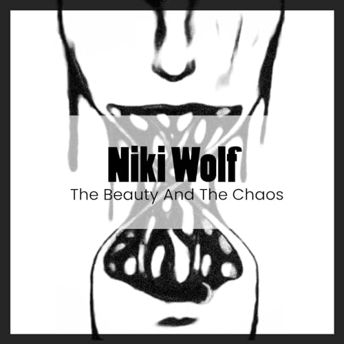 Amazon.com: The Beauty and The Chaos : Niki Wolf: Digital Music