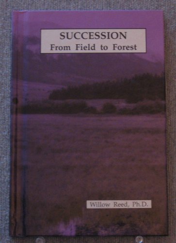 Succession: From Field to Forest (Living World Series): Reed, Willow ...