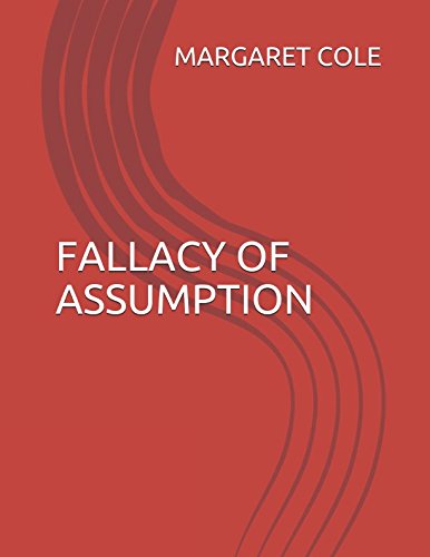 Amazon.com: FALLACY OF ASSUMPTION: 9781521533338: COLE, MARGARET M: Books